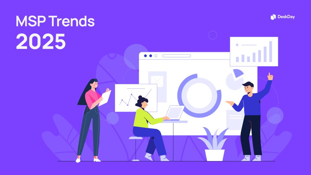 Top Managed Service Provider (MSP) Trends In 2025