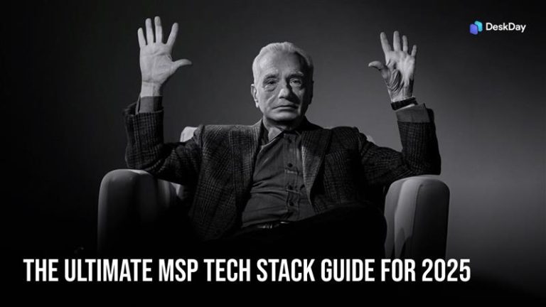 The Ultimate MSP Tech Stack Guide for 2025